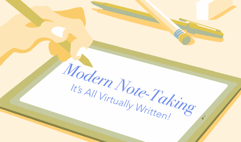 Modern Note Taking: It’s All Virtually Handwritten! – Illumin Magazine ...